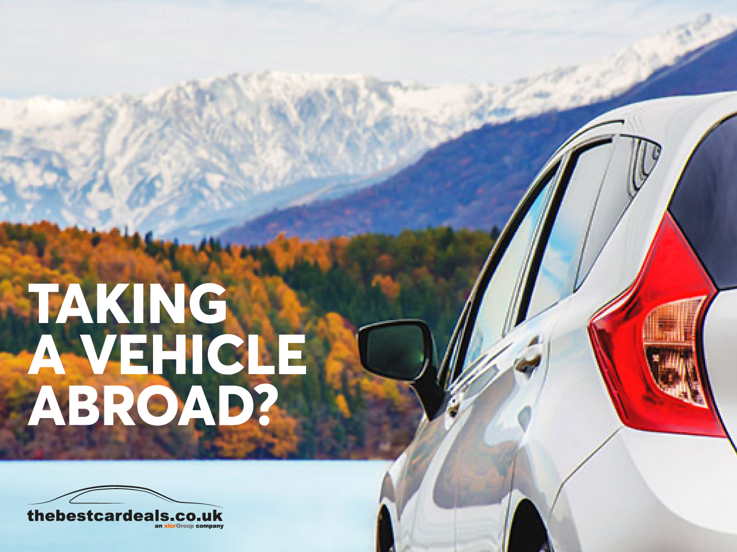 Blog: Driving Abroad From The UK On Holiday | XLCR Vehicle Management Ltd
